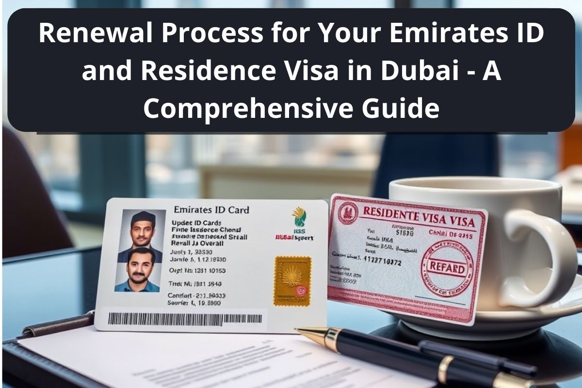 Renewal Process for EID Card & Residence Visa - Guide 2025